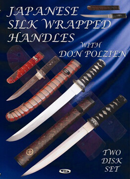 Japanese Silk Wrapped Handles with Don Polzien (2 DVDs) - Artisan Ideas