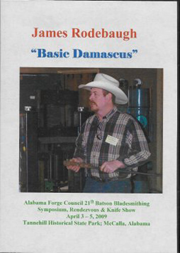 Basic Damascus by James Rodebaugh (an American Bladesmith Society DVD ...