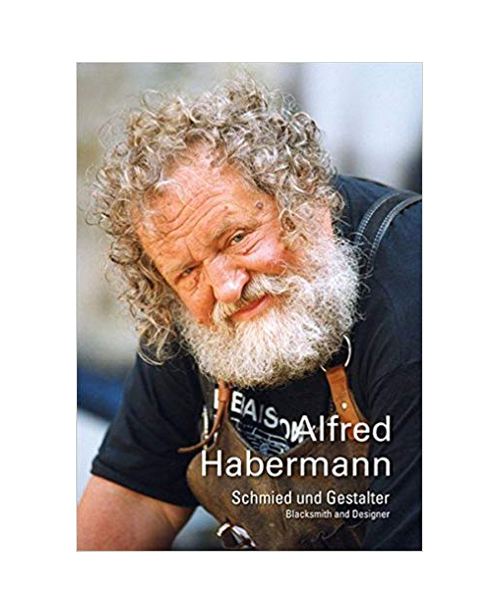 Alfred Habermann - Blacksmith and Designer - Artisan Ideas