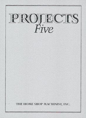 The Home Shop Machinist Projects Five - www.ArtisanIdeas.com