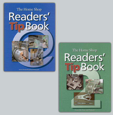 The Home Shop Readers' Tip Books 1 and 2 by The Home Shop Machinist ...