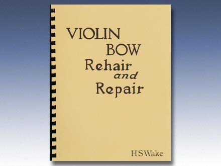Violin Bow Rehair and Repair by Harry Wake - Artisan Ideas