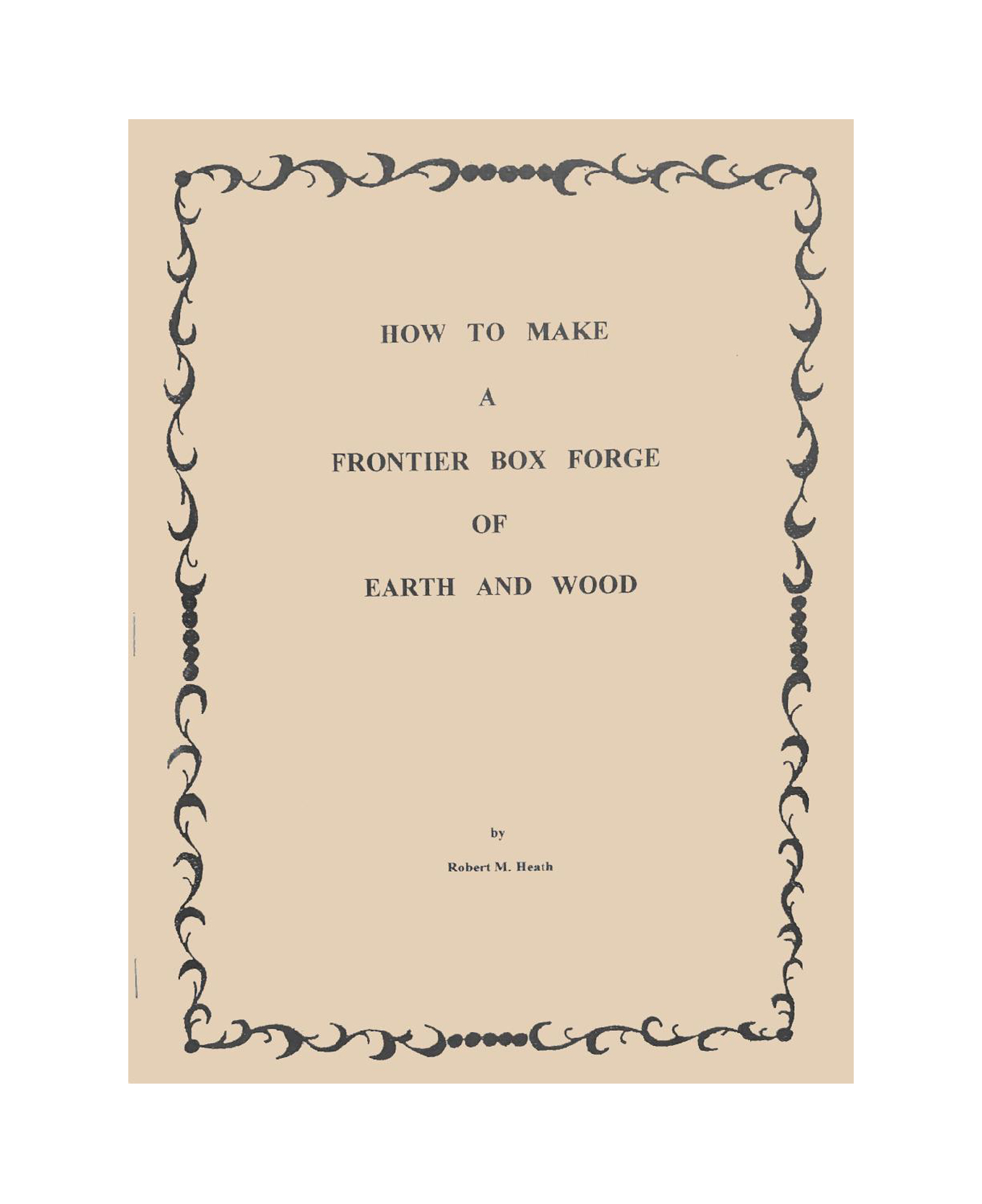 How to Make a Frontier Box Forge of Earth and Wood by Bob Heath ...